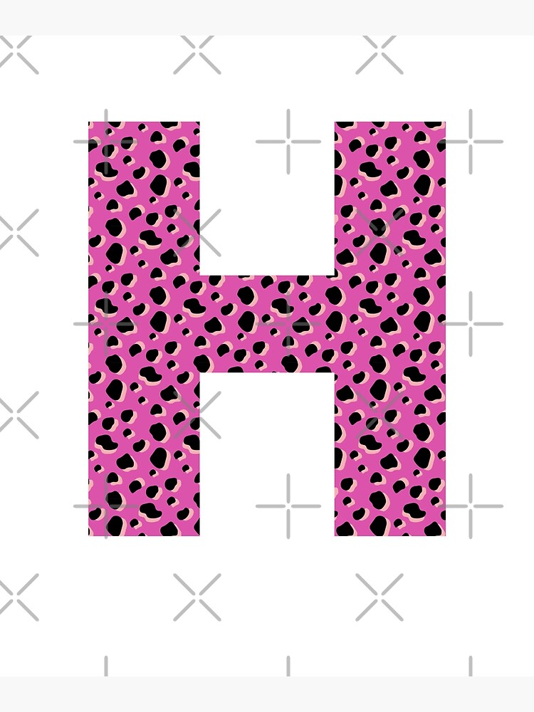 "Pink and Black Leopard Cheetah Alphabet Letter H " Poster for Sale by ...