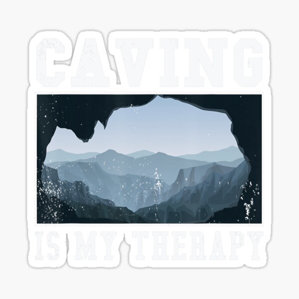 "Caving Is My Therapy Cave Explorer Caving" Sticker for Sale by ...