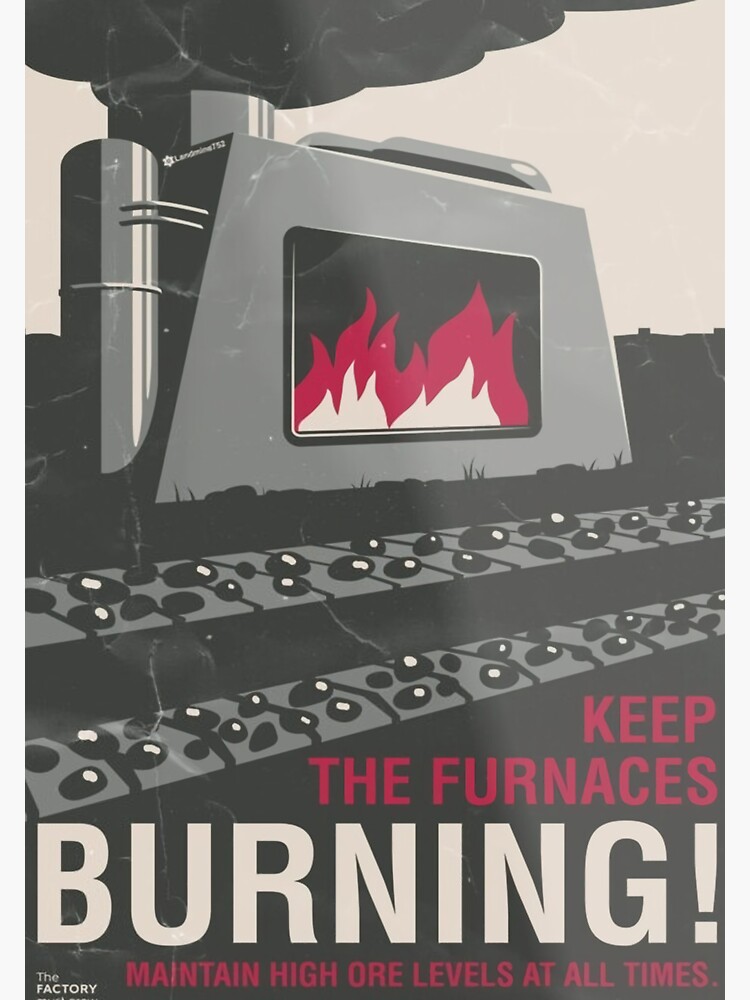 ";Keep the Furnaces Burning poster" Sticker for Sale by jamesl3sweat ...