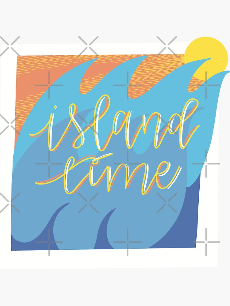 "island time" Sticker for Sale by caseyjasper | Redbubble
