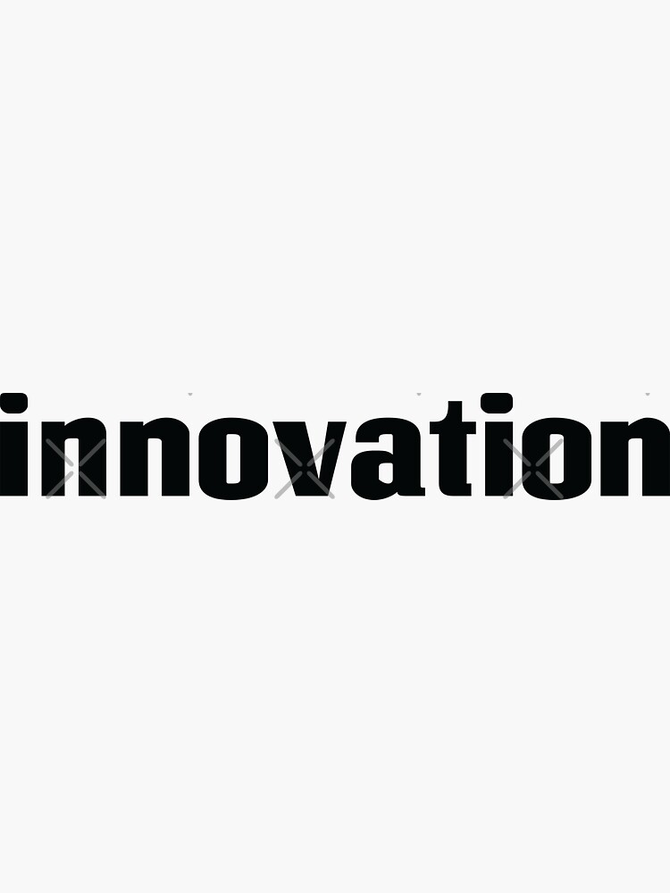 "Innovation" Sticker for Sale by FiveNiches | Redbubble