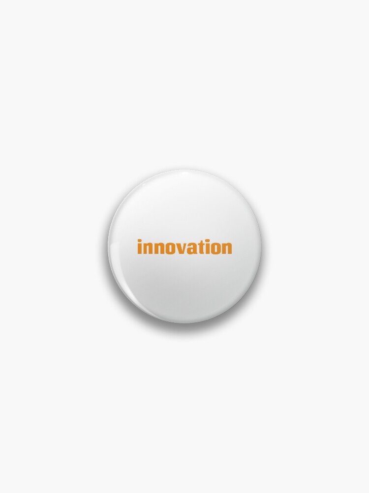 "Innovation" Pin for Sale by FiveNiches | Redbubble