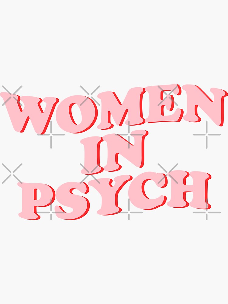 "women in psych" Sticker for Sale by Ashi17 | Redbubble