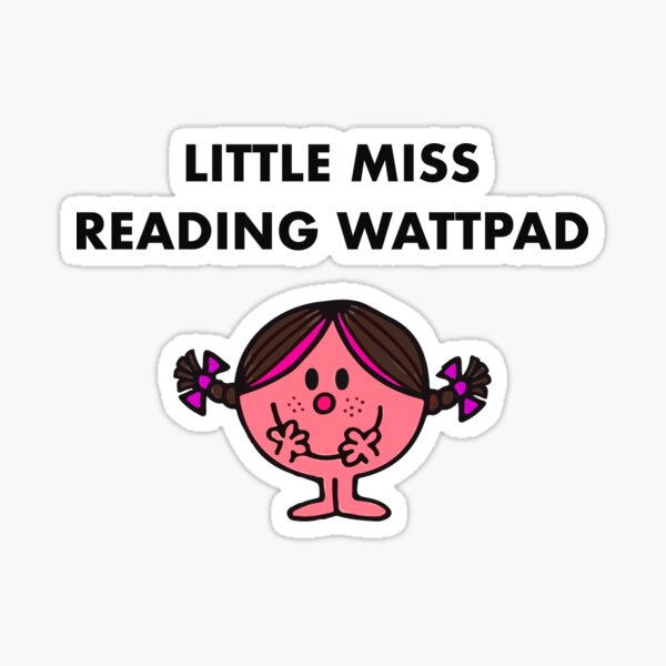 "Little Miss Reading Wattpad" Sticker for Sale by itssaraaa | Redbubble