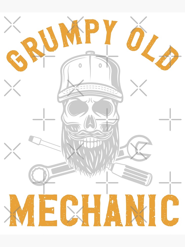 "Grumpy Old Mechanic Gift Auto Mechanic Car Guy Repair" Poster for Sale ...