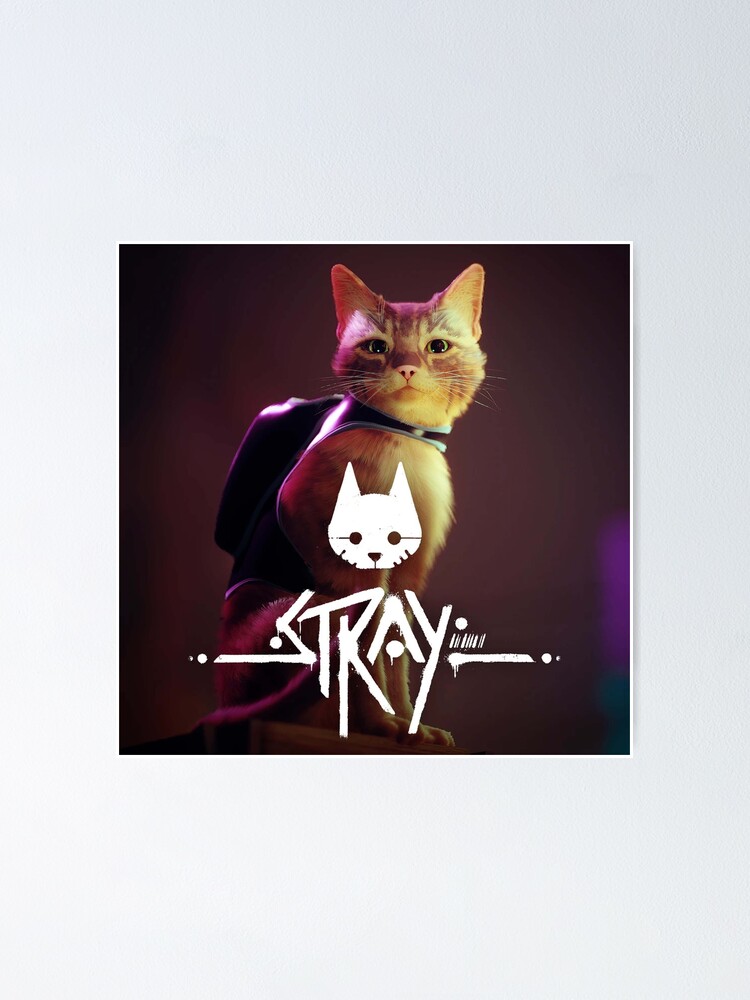 "stray game cat" Poster for Sale by JamesOrtegal | Redbubble