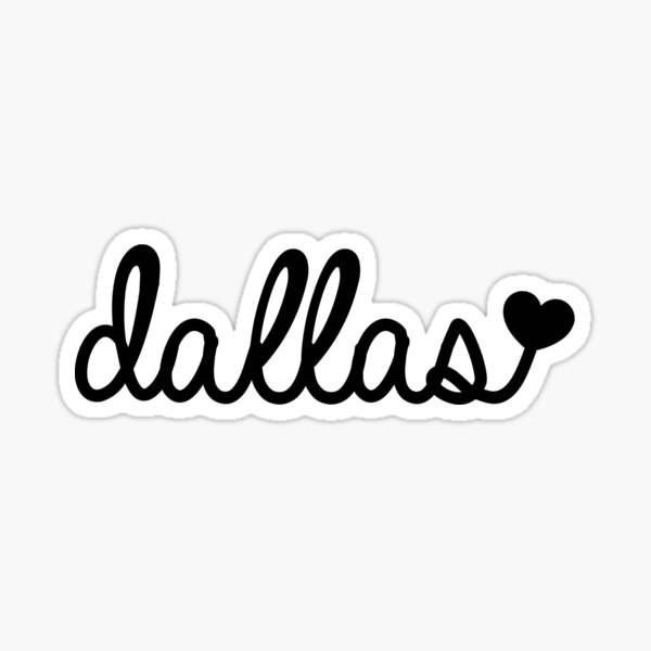 "dallas" Sticker for Sale by catscollegecuts | Redbubble