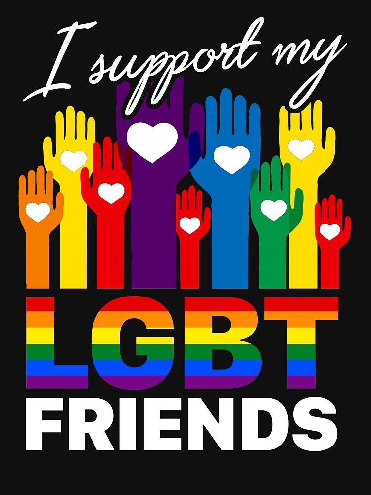 "I Support My LGBT Friends Loyalty T Shirt" T-shirt by sondinh | Redbubble