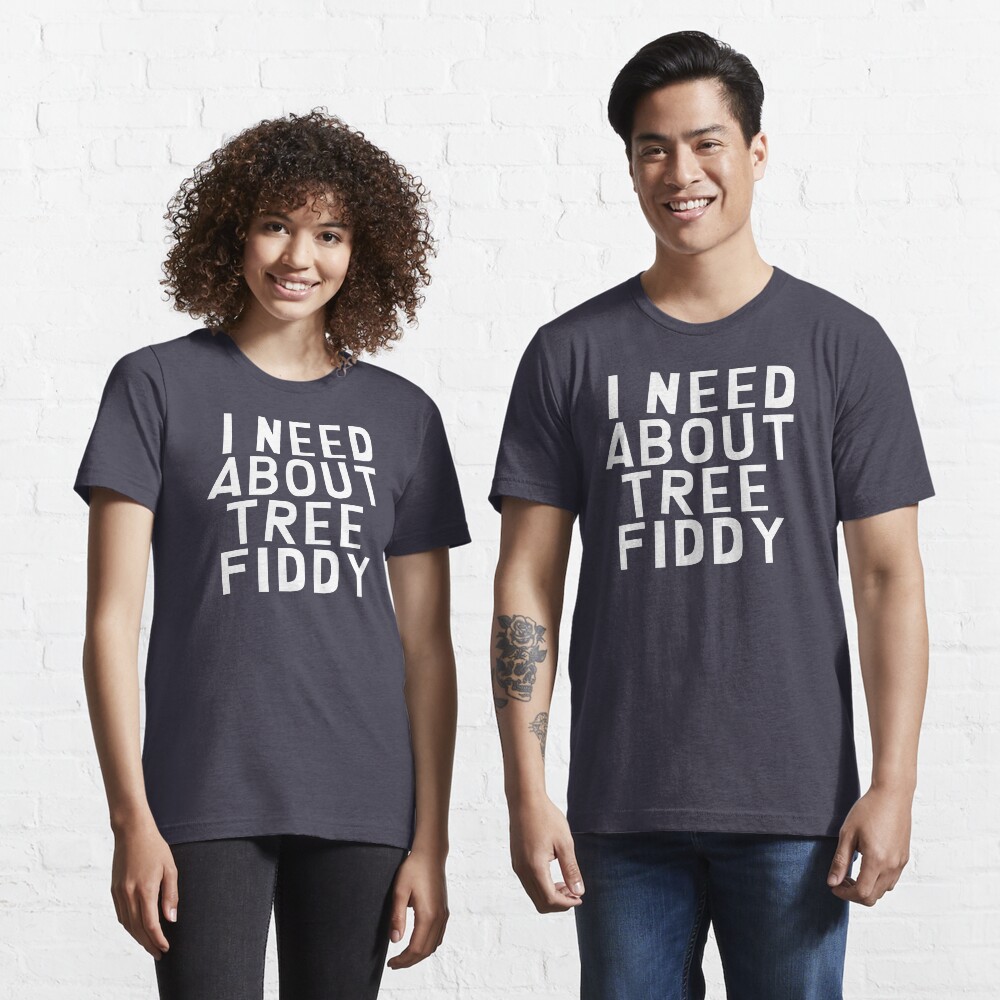 "I Need About Tree Fiddy" T-shirt for Sale by everything-shop ...