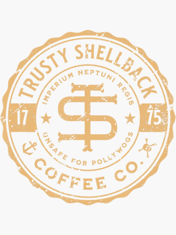 "Trusty Shellback Coffee Co. Fun For Shellback Sailors" Sticker for ...