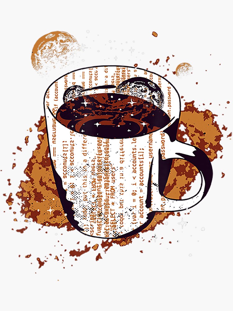 "Coffee Lover Programmer Codes Coffee Cup Universe Cappuccino" Sticker ...