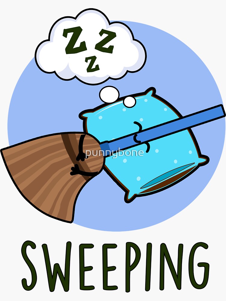 "Sweeping Funny Sleeping Broom Pun" Sticker for Sale by punnybone ...