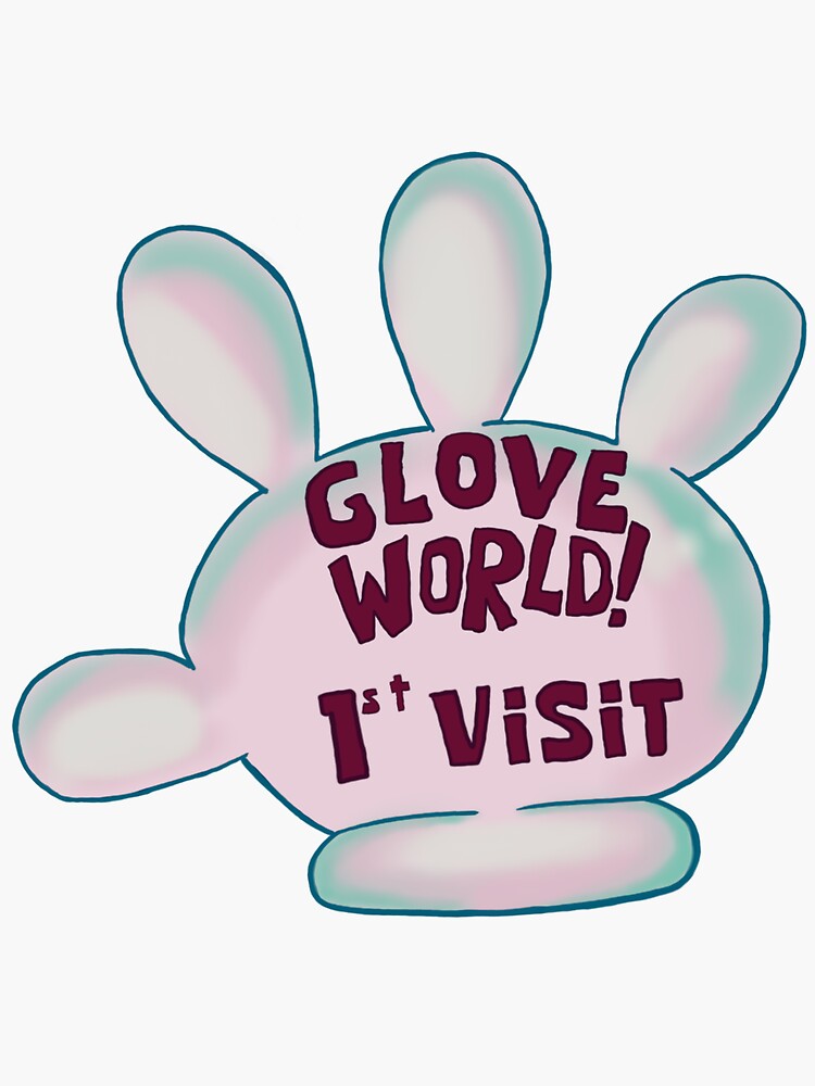 "1st Visit to Glove World!" Sticker for Sale by becccsterr | Redbubble