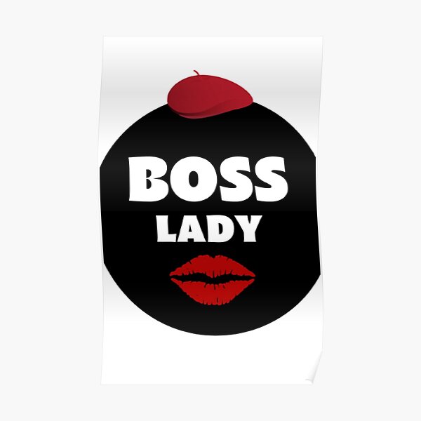 "BOSS LADY" Poster for Sale by PLEENTYY | Redbubble