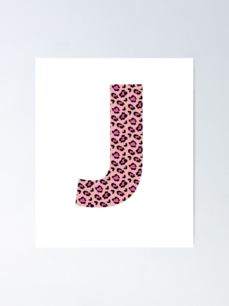 "Pink and Black Leopard Floral Alphabet Letter J " Poster for Sale by infochoukri | Redbubble