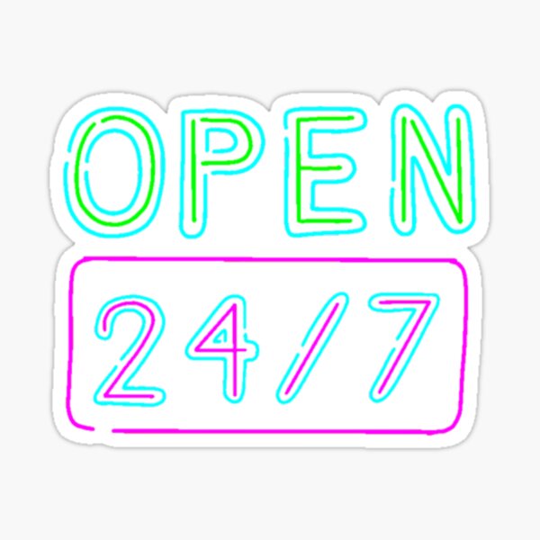 "#Open 24/7" Sticker for Sale by FinanceFamily | Redbubble