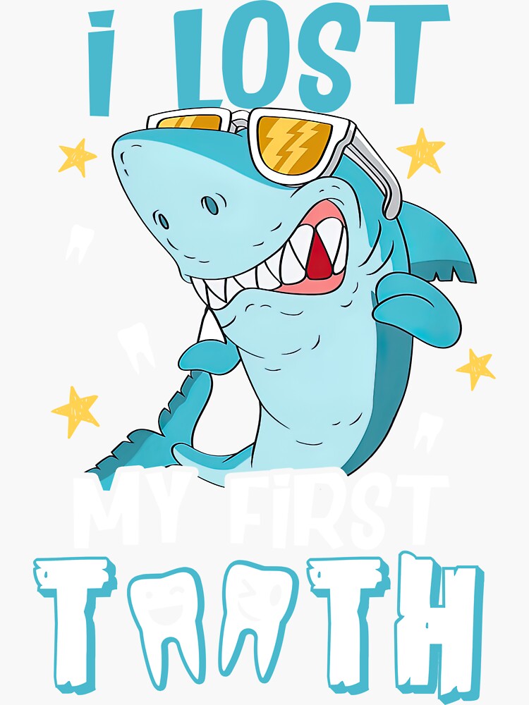 "Kids Funny Tooth Fairy Gifts Shark I Lost My First Tooth" Sticker for ...