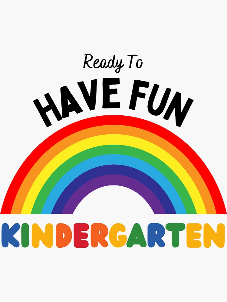 "Ready To Have Fun In Kindergarten" Sticker for Sale by Emperors-Shop ...