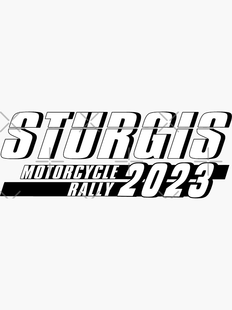 "Sturgis Motorcycle rally 2023" Sticker for Sale by DisenyosDeMike ...