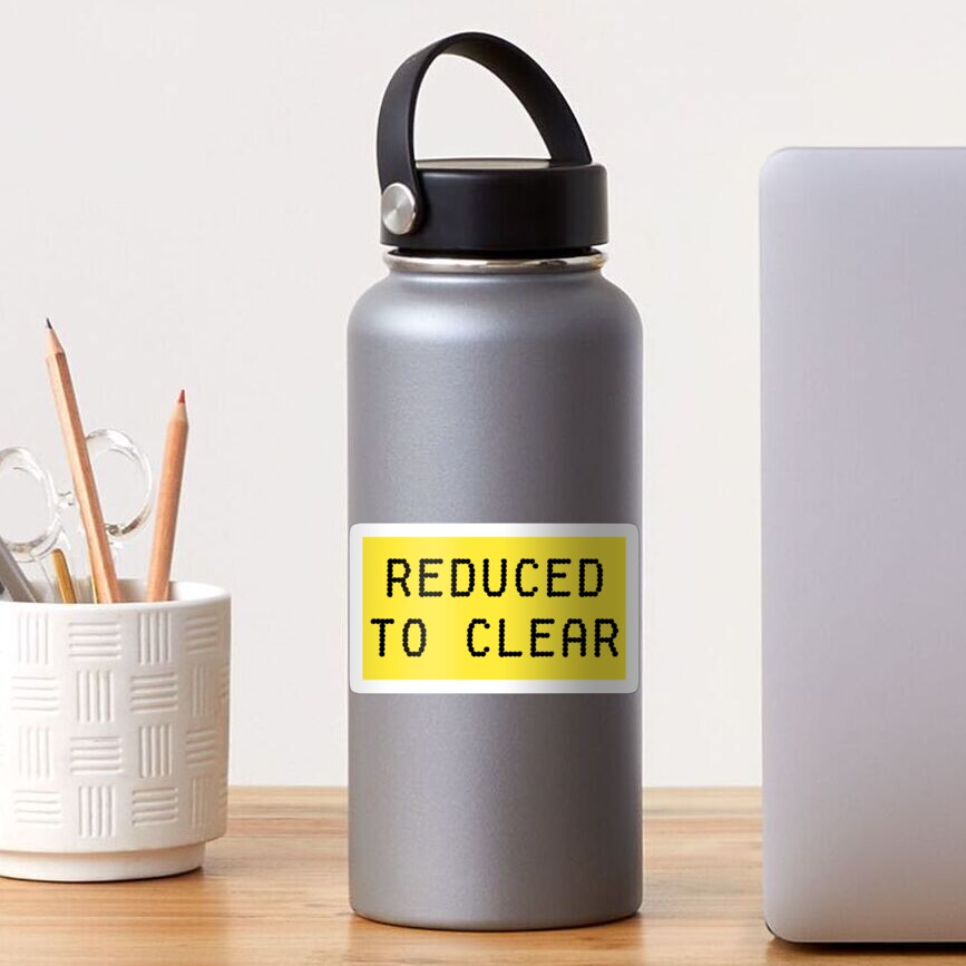 "Reduced To Clear" Sticker for Sale by StarSpear | Redbubble