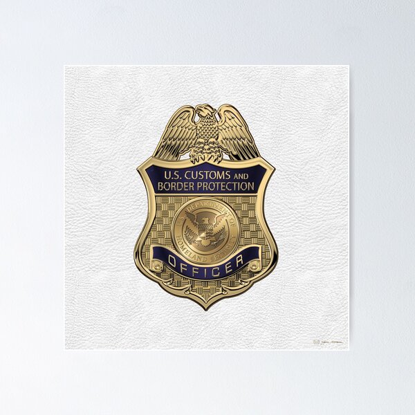"U.S. Customs and Border Protection - CBP Officer Badge over White ...