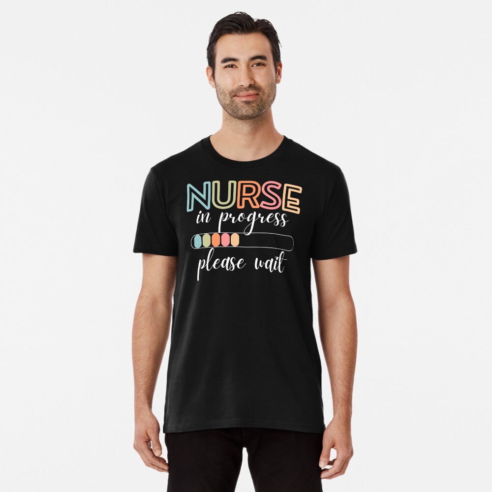 "Nurse in progress (white text)- RN - Registered Nurse - future nurse ...