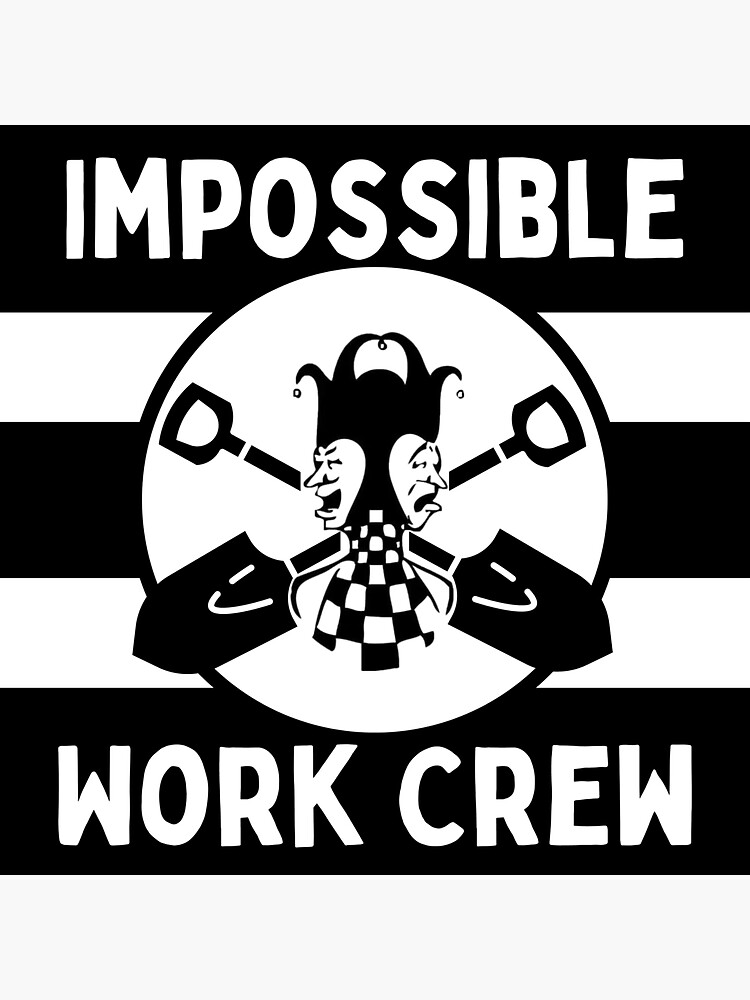 "Impossible Work Crew" Sticker for Sale by Imps1966 | Redbubble