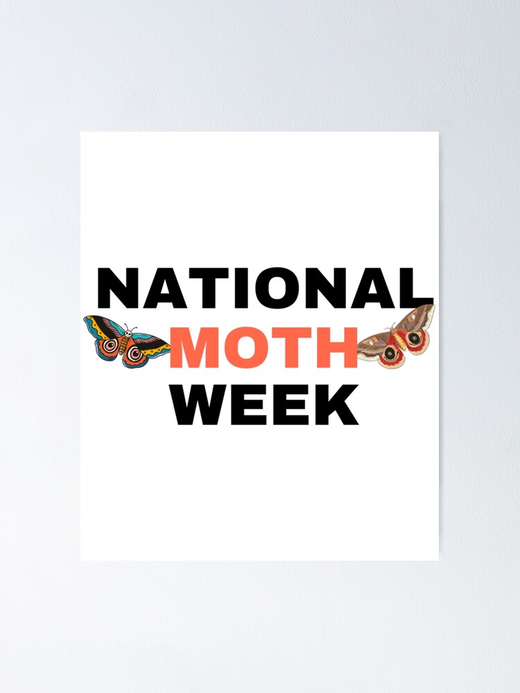 "National moth week. " Poster for Sale by LilliBelleB | Redbubble