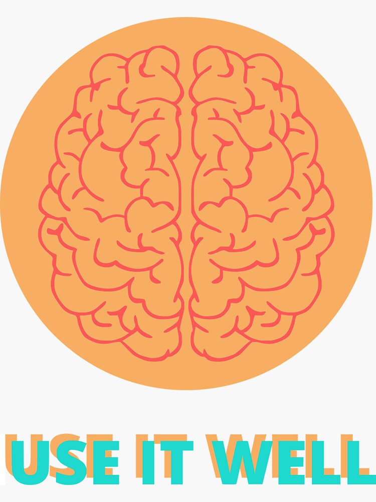 "Use it well - Brain" Sticker for Sale by with-Quotations | Redbubble