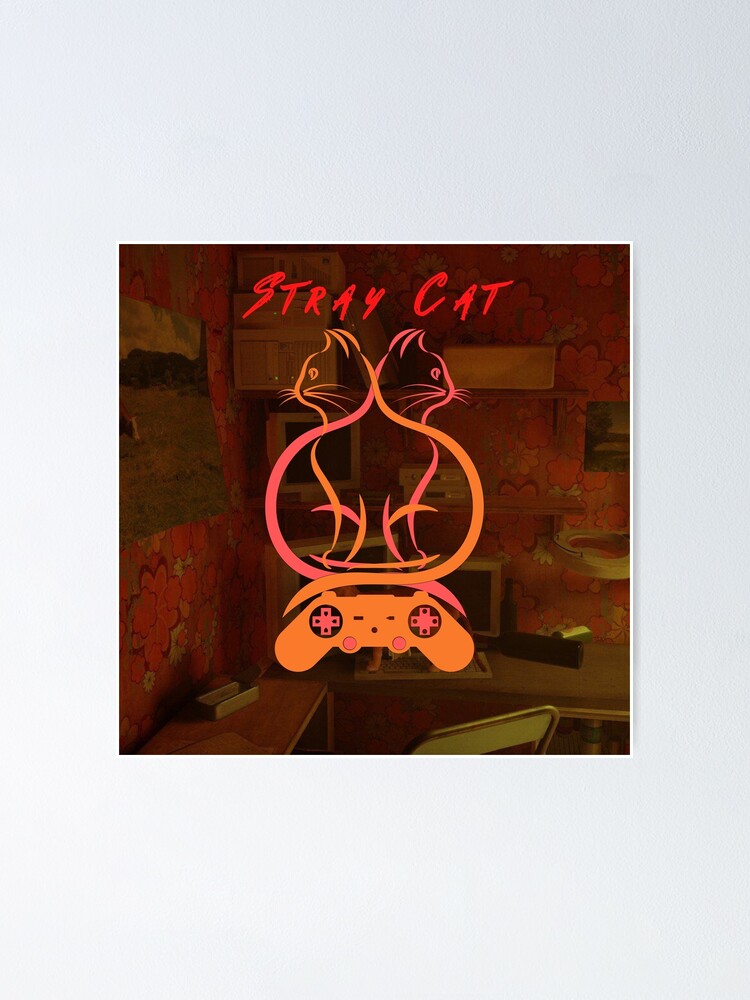 "stray cat game" Poster for Sale by artigrow | Redbubble