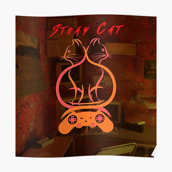 "stray cat game" Poster for Sale by artigrow | Redbubble
