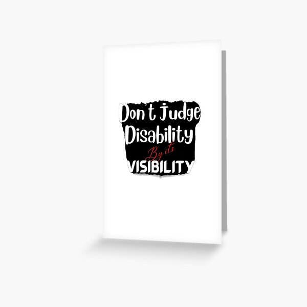 "Disability Is Not A Curse | Don't Judge Disability By Its Visibility ...
