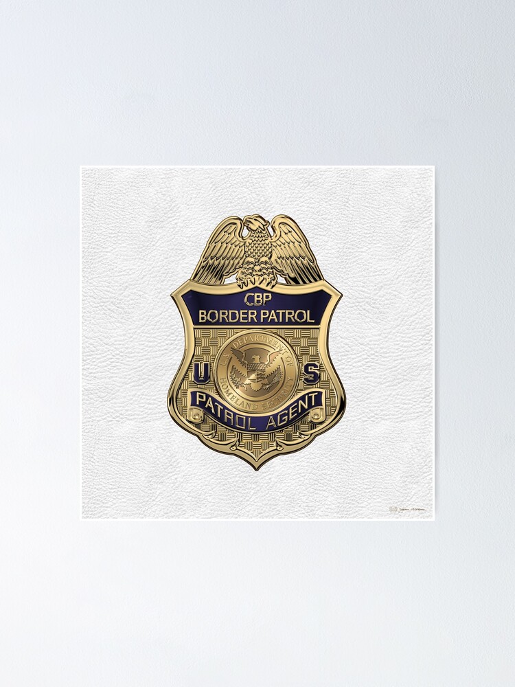 "United States Border Patrol - USBP Patrol Agent Badge over White ...
