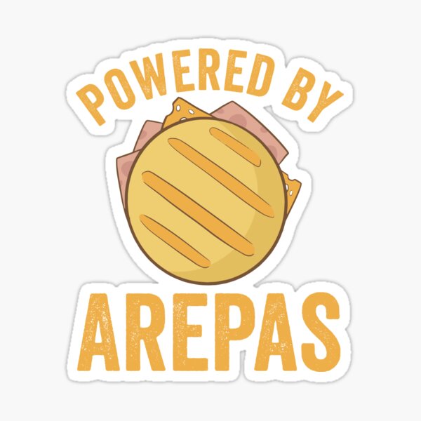 "Powered by Arepas Columbian South American Maize Dough Food " Sticker ...
