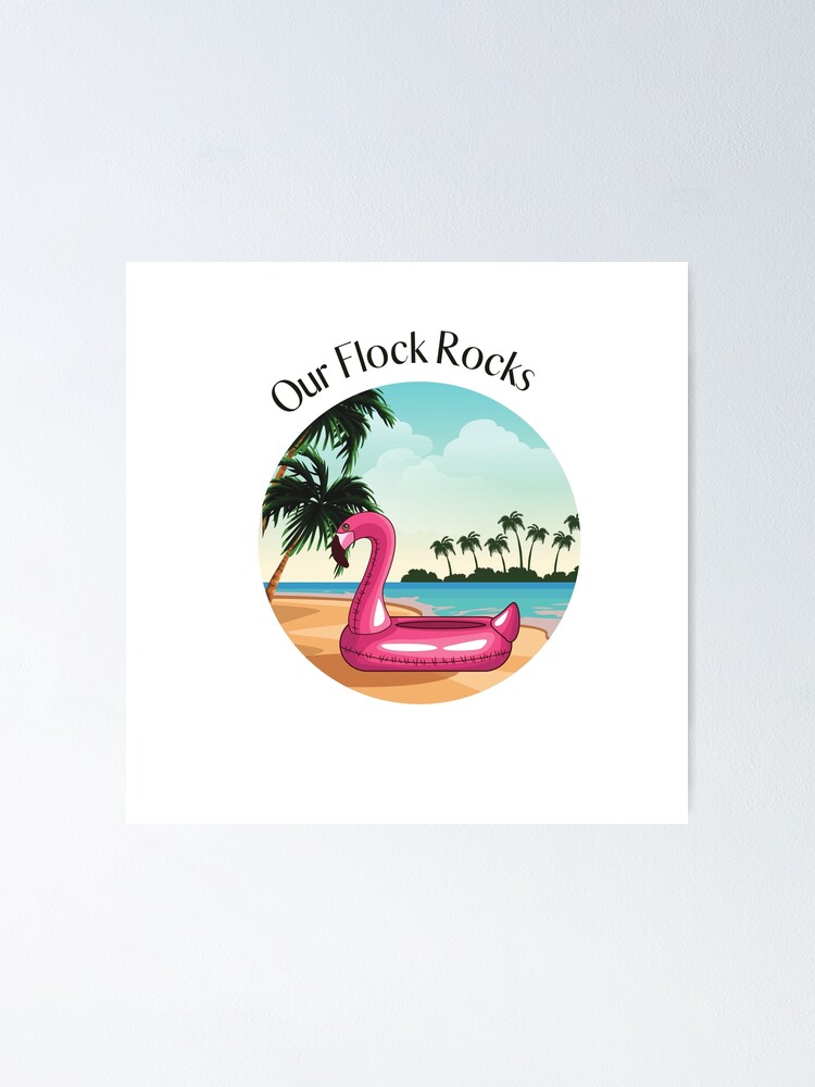 "Our Flock Rocks Flamingo" Poster for Sale by Hannahatelier | Redbubble