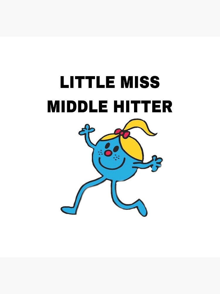 "LITTLE MISS MIDDLE HITTER" Poster for Sale by krispull | Redbubble