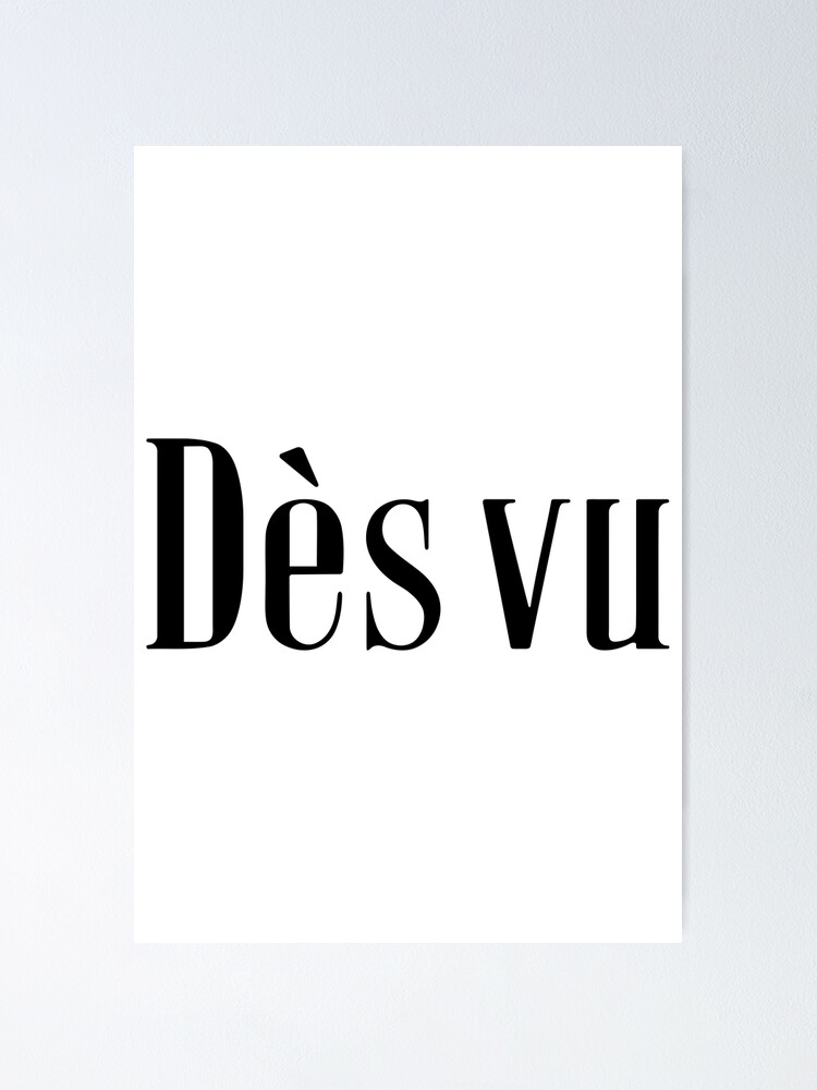 "Des Vu Merch Des Vu Logo" Poster for Sale by BenizMass | Redbubble