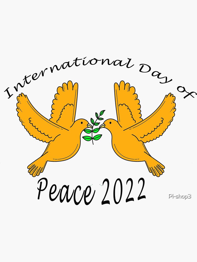 "International day of peace 2022.peace 2022" Sticker for Sale by Pi ...
