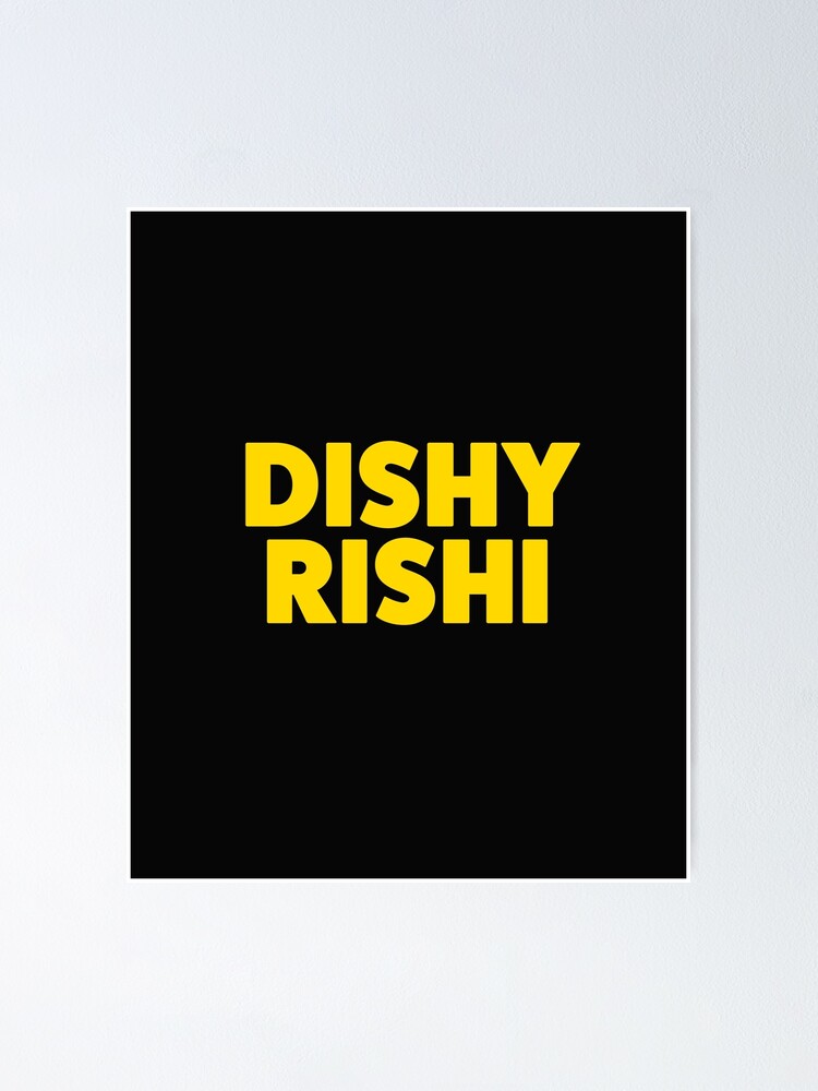 "Rishi Sunak for PM Dishy Rishi" Poster for Sale by art-fox | Redbubble