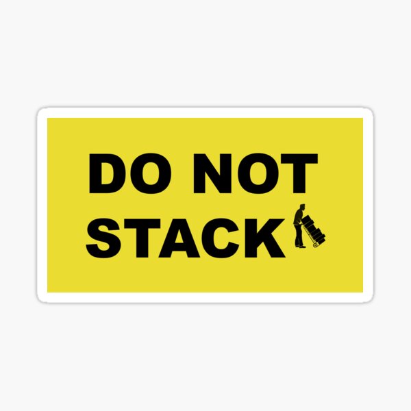 "DO NOT STACK sign design" Sticker for Sale by lobodelnoir | Redbubble