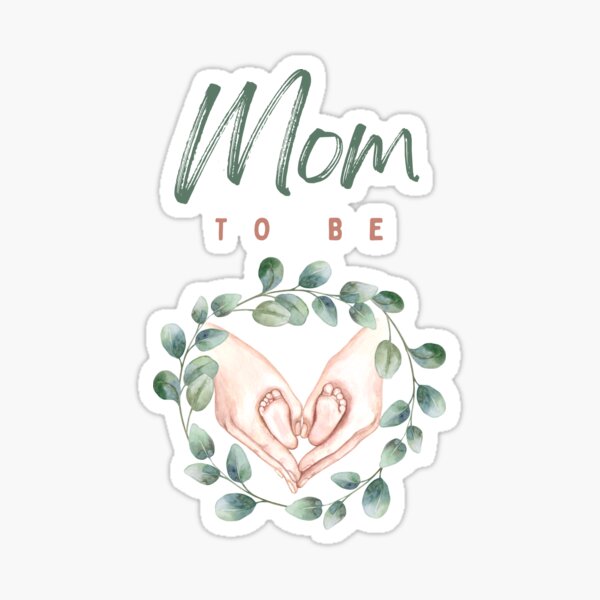 "Mom To Be" Sticker for Sale by Stephanndesigns | Redbubble