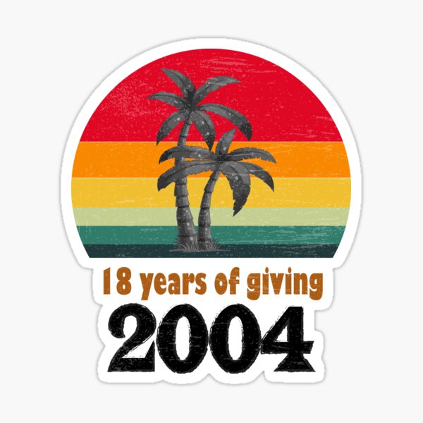 "2004 aged to perfection - born in 2004" Sticker for Sale by Lhooenna ...