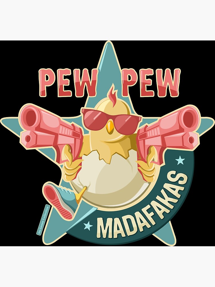 "Pew Pew Madafakas / mr.Lenny collection" Poster for Sale by mr-Lenny ...