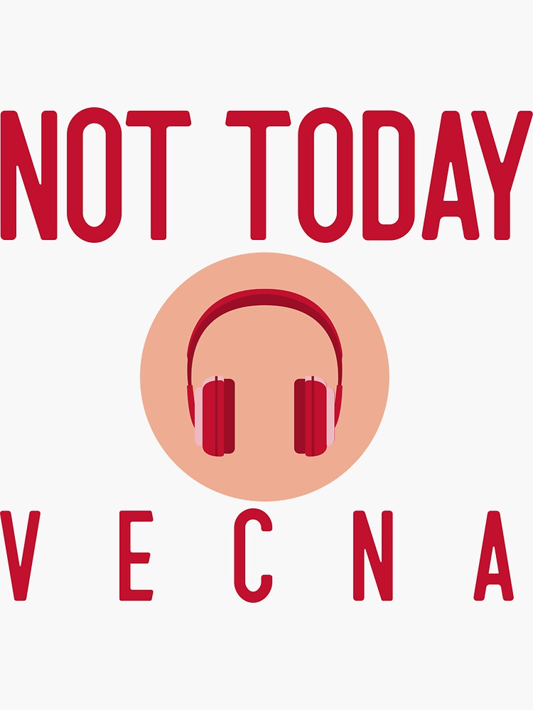 "Not Today Vecna" Sticker for Sale by UnstoppableShpy | Redbubble