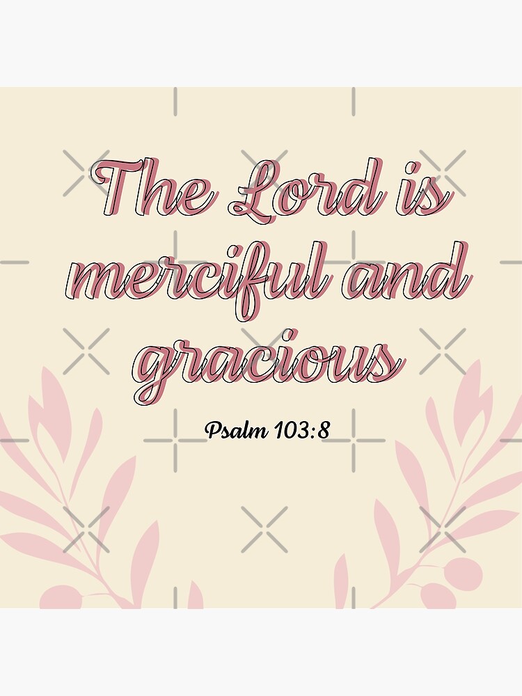 "The Lord Is Gracious" Poster for Sale by Kalivari | Redbubble
