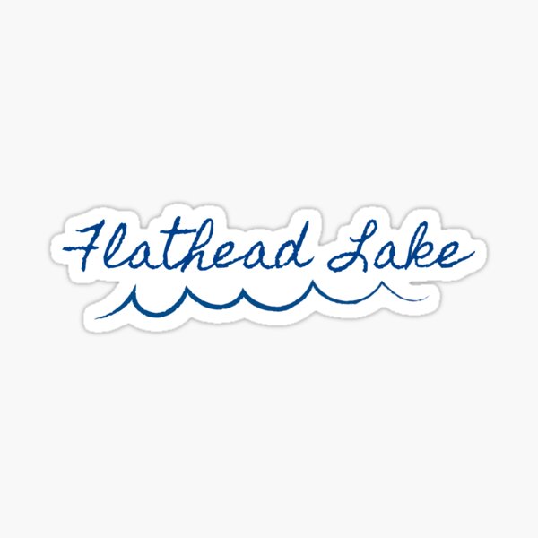 "Flathead Mt Flathead Lake Sticker Shirt Mug etc." Sticker for Sale by ...