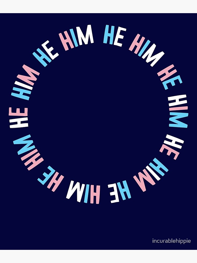 "HE / HIM trans LGBTQI pronouns trans pride colors" Poster for Sale by ...