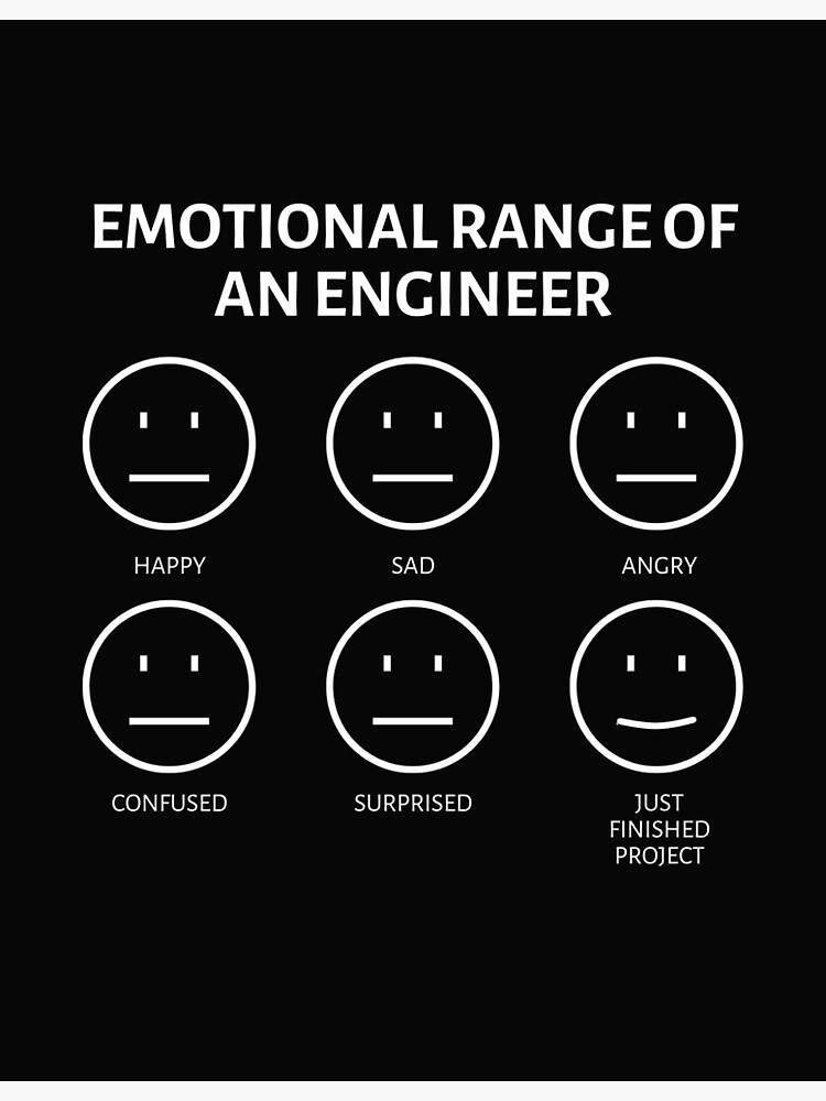 "The Emotional Range Of An Engineer" Poster for Sale by zenbition ...