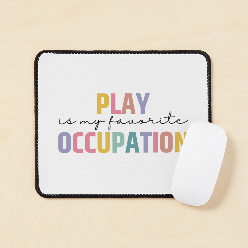 "Play Is My Favorite Occupation" Sticker for Sale by yass-art | Redbubble
