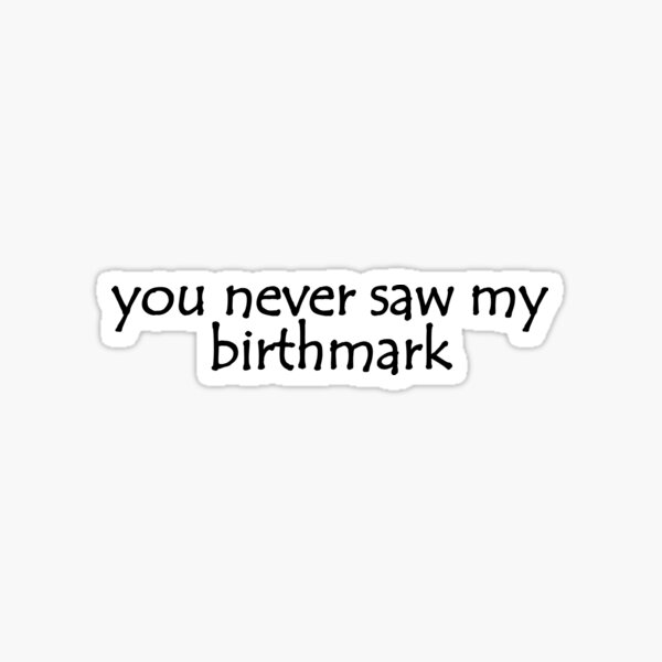 "birthmark harry styles lyric" Sticker for Sale by 1982studio | Redbubble